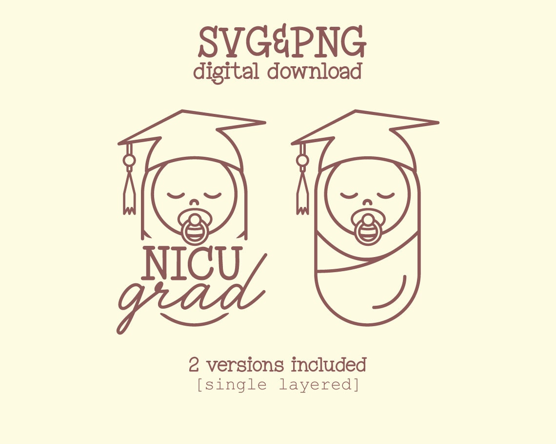 NICU Grad Svg, NICU Graduate Svg, NICU Nurse Svg - Etsy