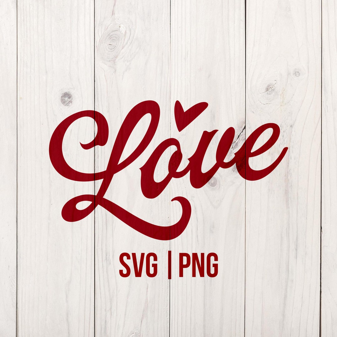 Love SVG PNG - Etsy