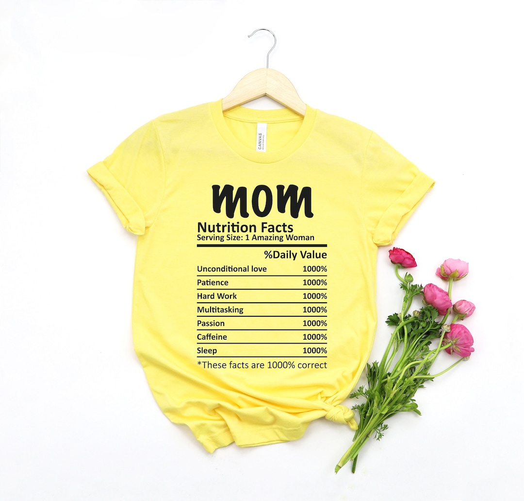 Mom Nutrition Facts Shirt, Funny Mom Shirt, Mom Shirt, Mom Life Shirt, Mothers Day Shirt - Etsy