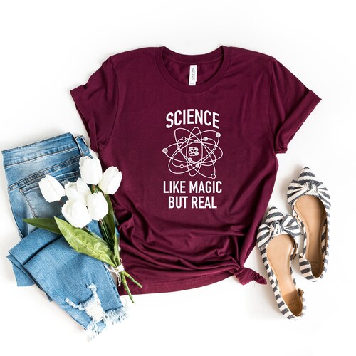 Science Shirt Science Its Like Magic but Real Science - Etsy