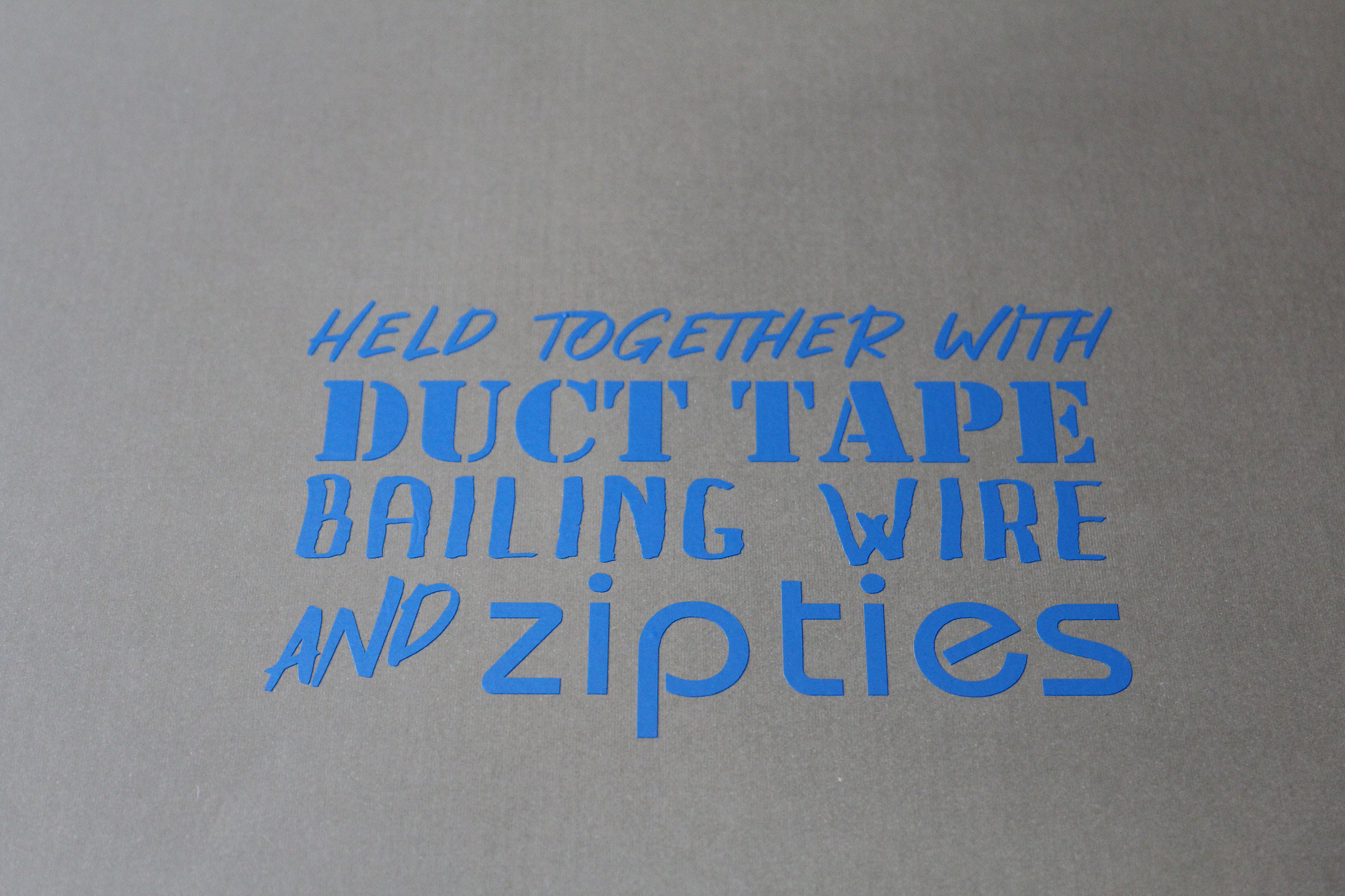 Funny Held Together Wirh Duct Tape Bailing Wire and Zipties - Etsy
