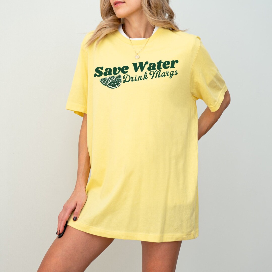 Save Water Drink Margs| Bachelorette Shirt, Summer Tshirt, Gift for Her ...