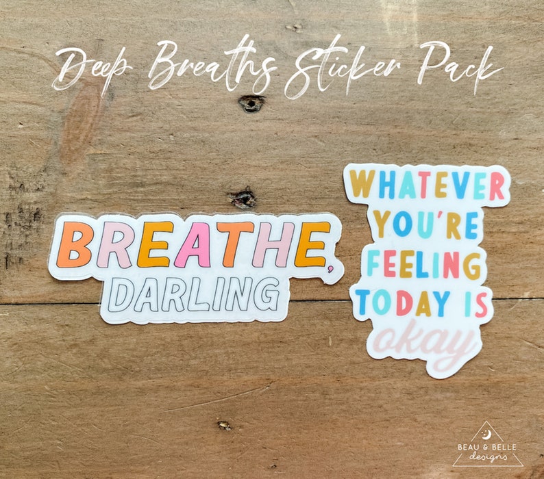 Deep Breaths Sticker Pack Weatherproof Sticker Mental - Etsy