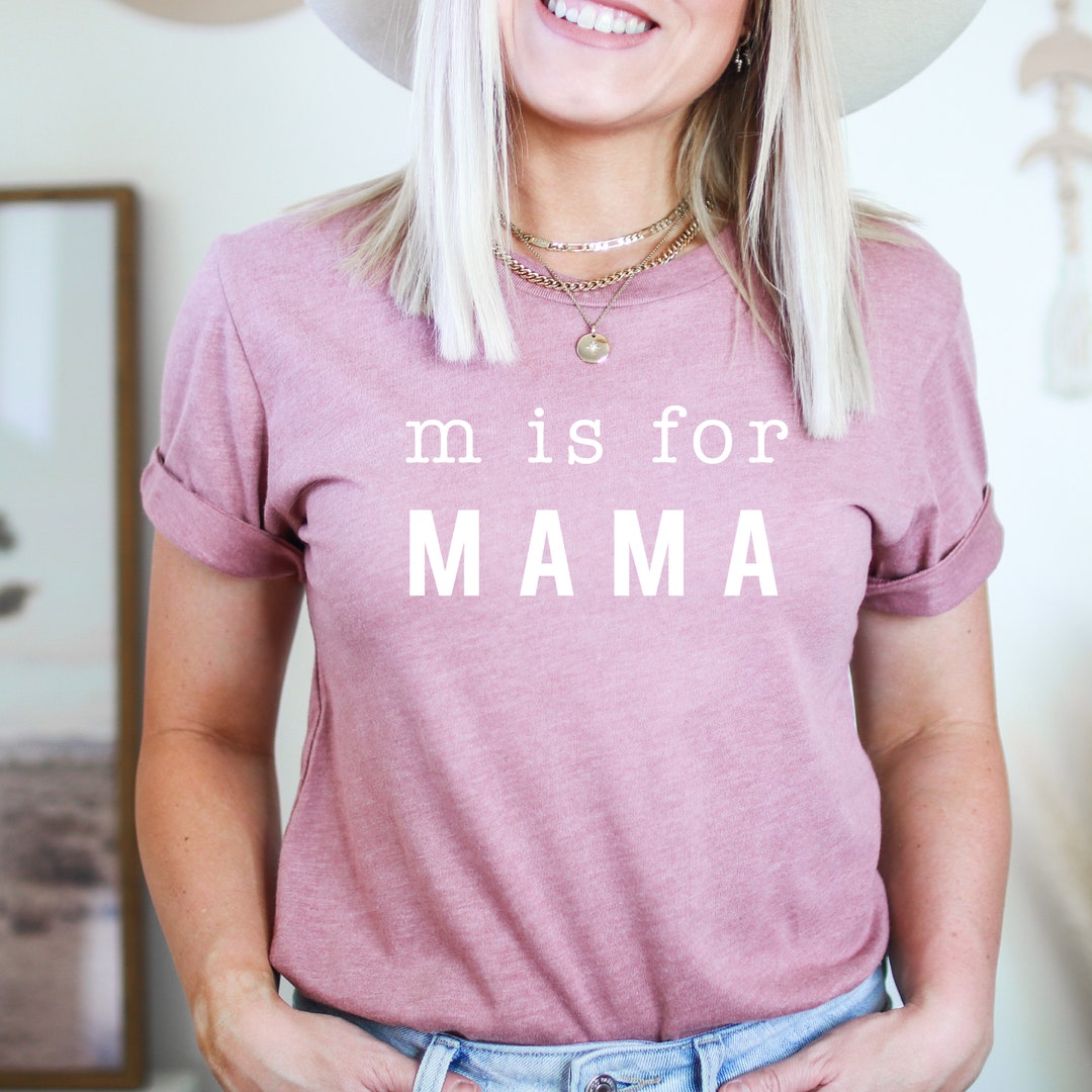 M is for Mama Tshirt, Mommy Tshirt, Gift for Mom, Mothers Day, Family ...