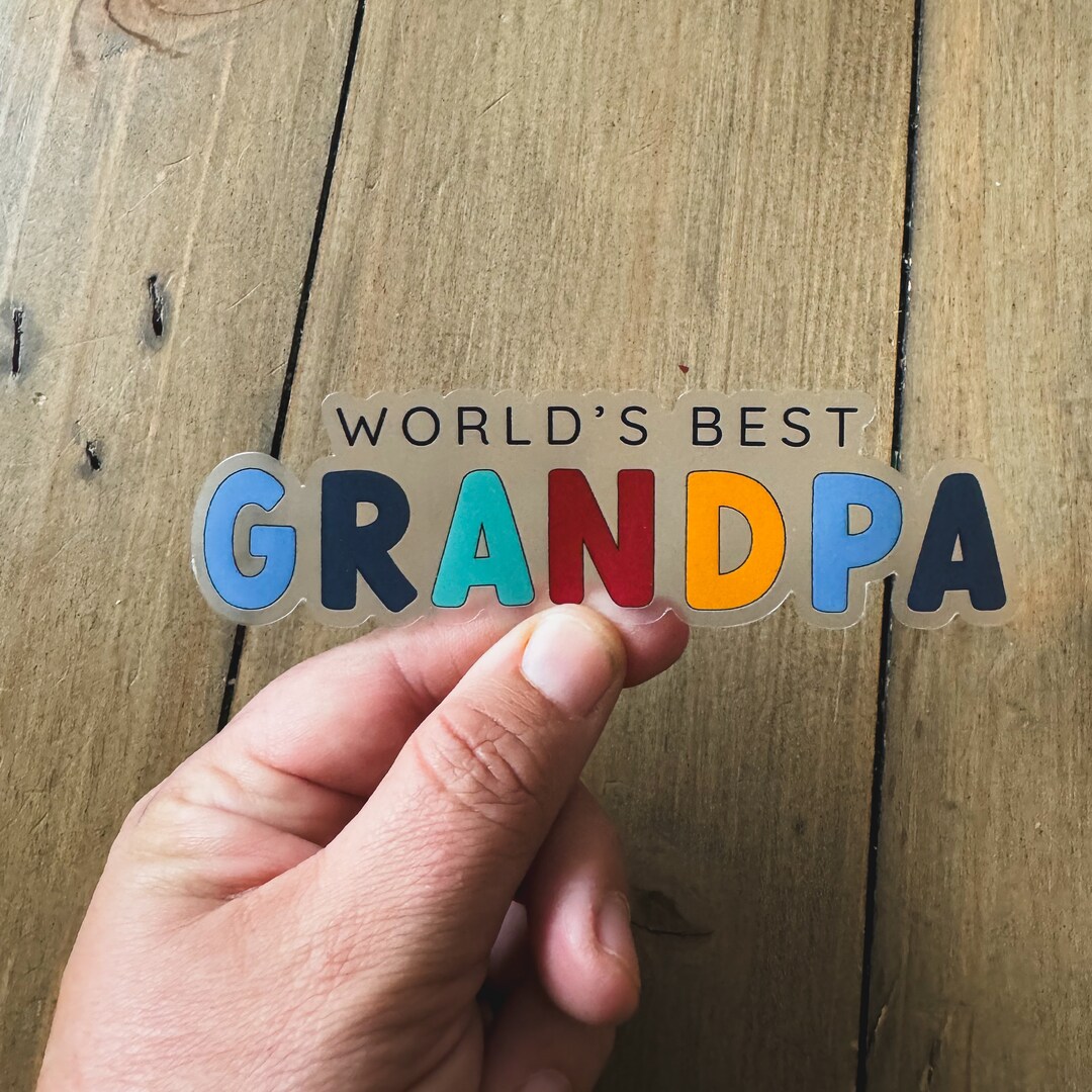 World's Best Grandpa Clear Weatherproof Sticker - Perfect Holiday Gift ...