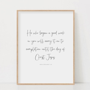 Philippians 1:6 He Who Began a Good Work Bible Verse Printable Wall Art ...