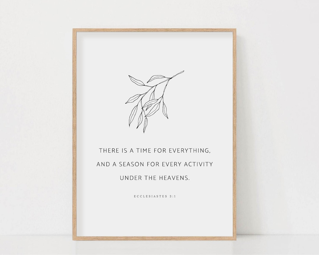 Ecclesiastes 3:1 There is a Time for Everything Bible Verse Wall Art ...
