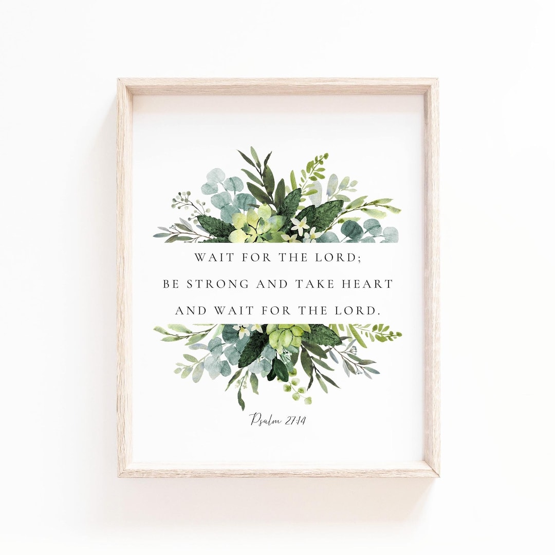 Psalm 27:14 Wait for the Lord Bible Verse Wall Art Botanical Scripture ...