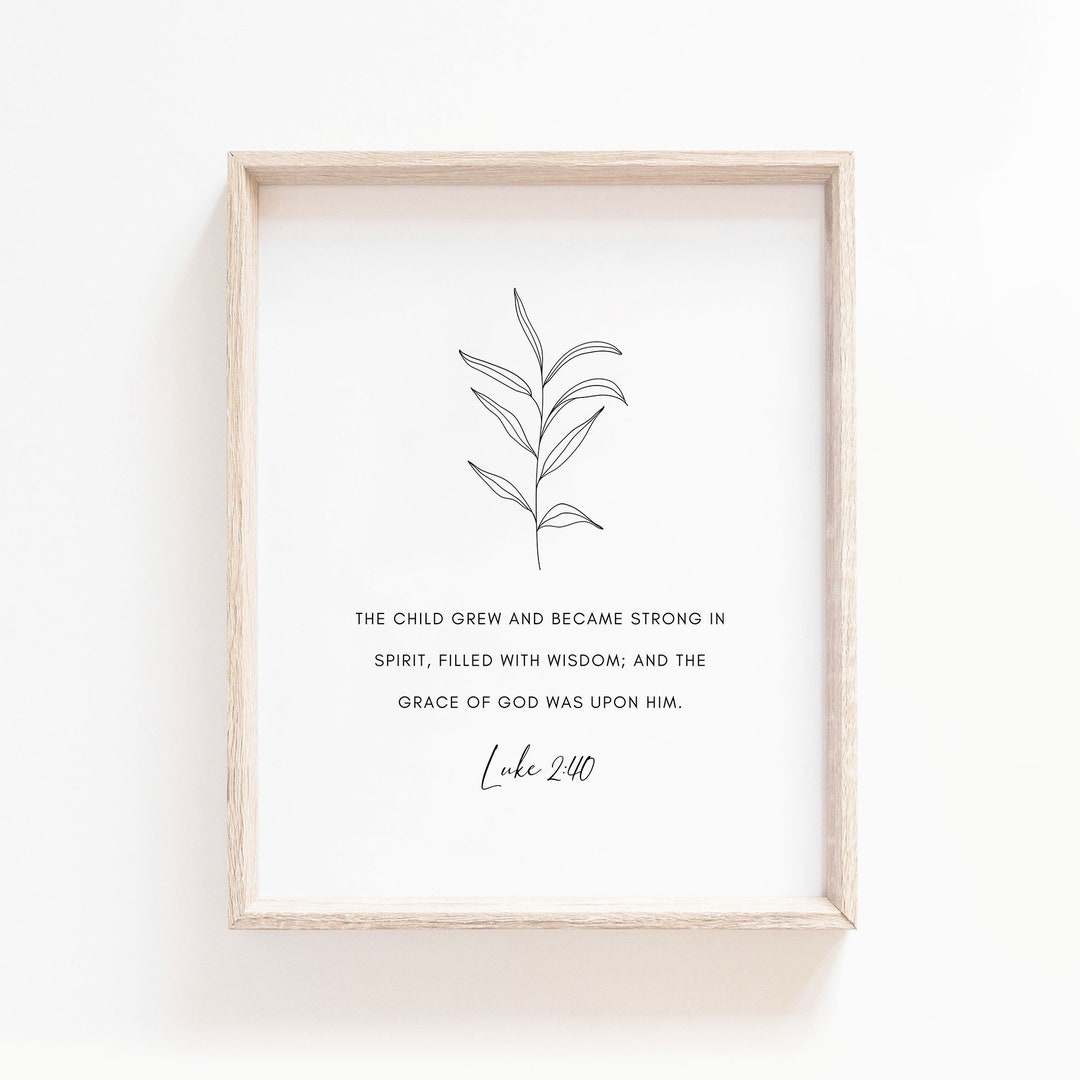 Luke 2:40 Wall Art, Nursery Wall Art Botanical Scripture Printable ...