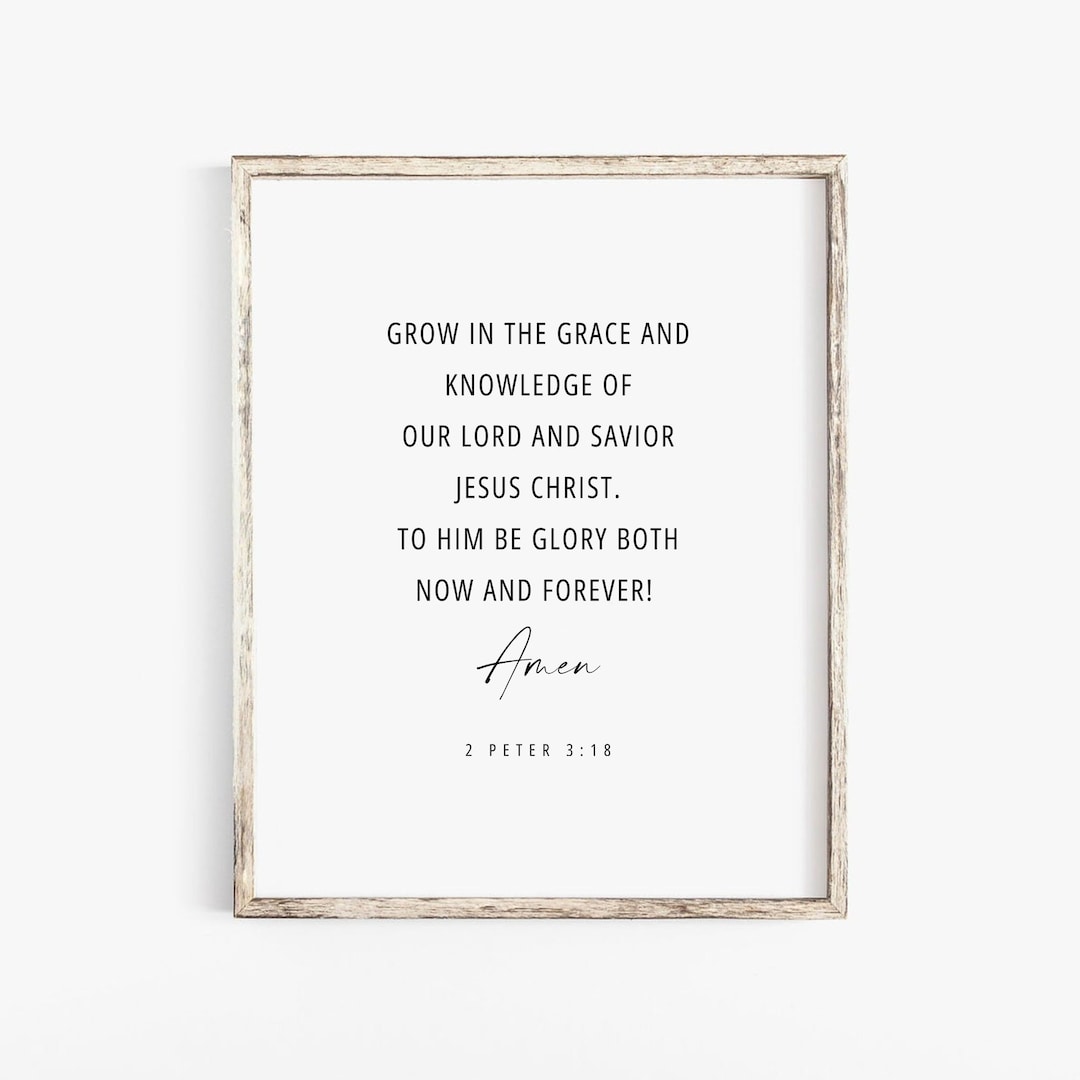 2 Peter 3:18 Grow in Grace Scripture Wall Art Print, Christian Wall Art ...