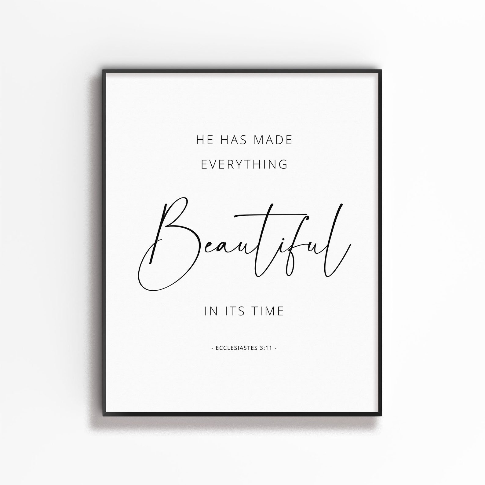 Ecclesiastes 3:11 He Has Made Everything Beautiful in Its - Etsy