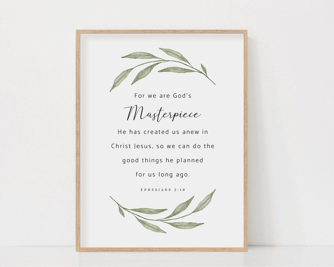 Ephesians 2:10 We Are God's Masterpiece Bible Verse Wall Art Botanical ...