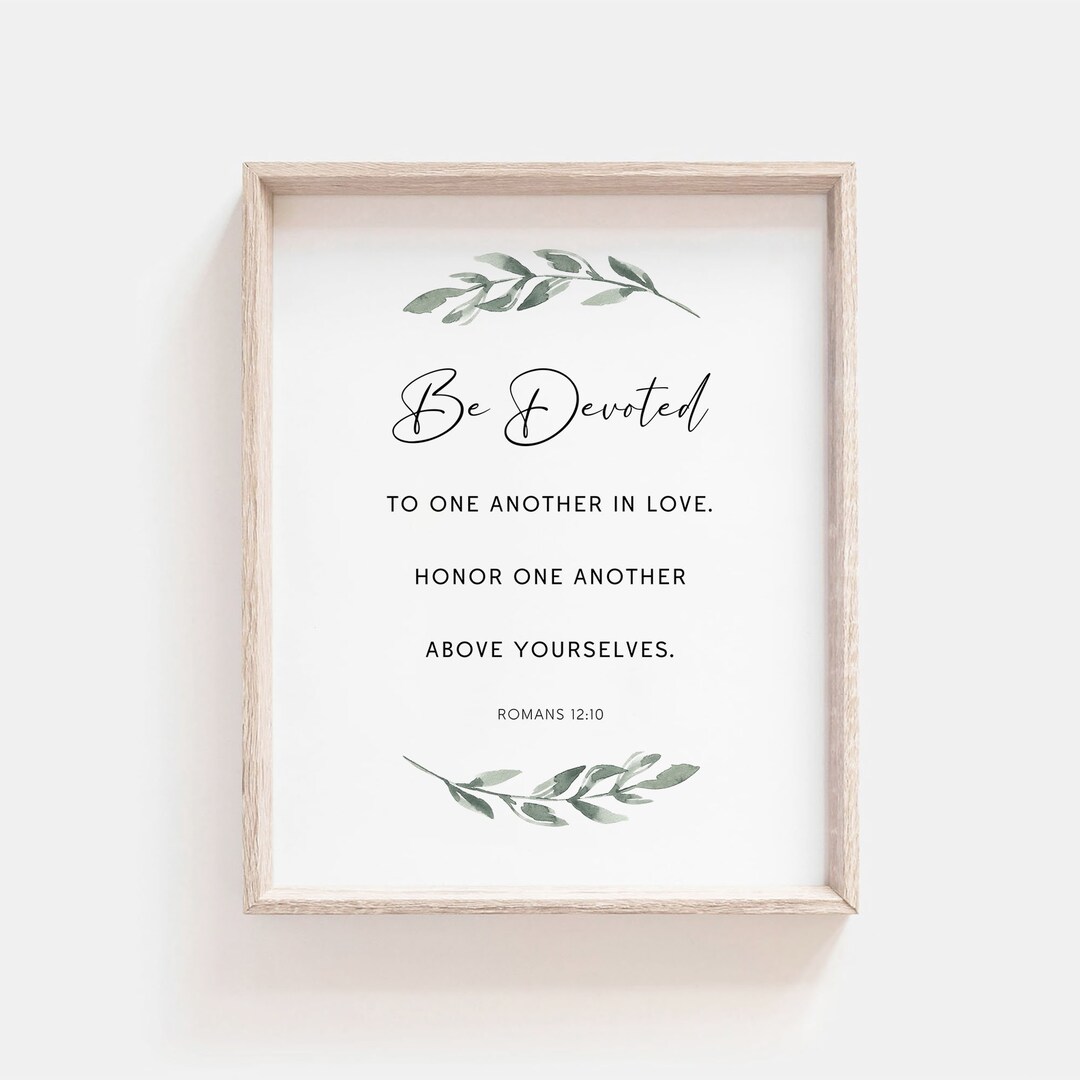 Romans 12:10 Be Devoted to One Another Bible Verse Print Botanical ...