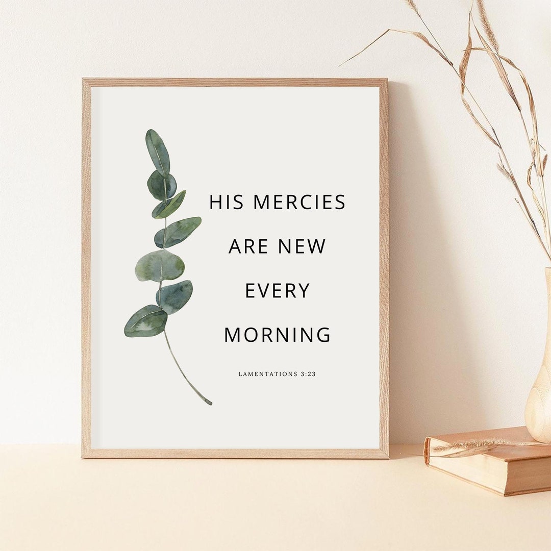 Lamentations 3:23 His Mercies Are New Every Morning, Bible Verse Print ...