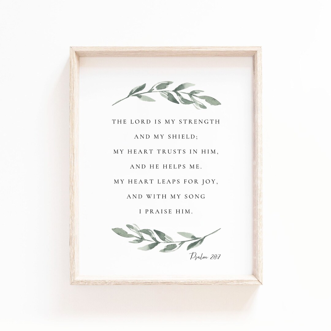 Psalm 28:7 the Lord is My Strength and My Shield Bible Verse Wall Art ...
