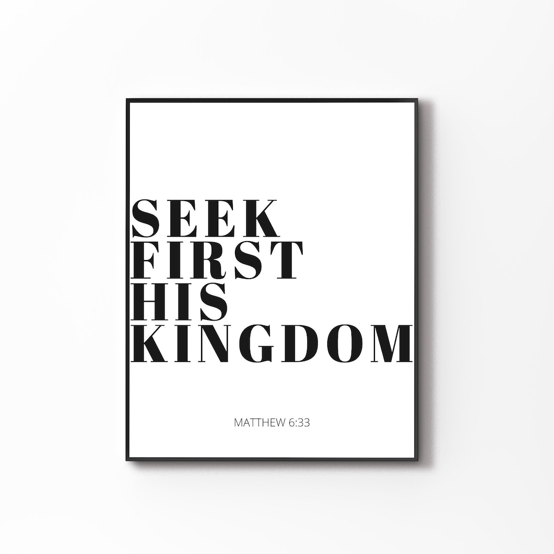 Seek First His Kingdom, Matthew 6:33, Christian Wall Art, Quote Art ...