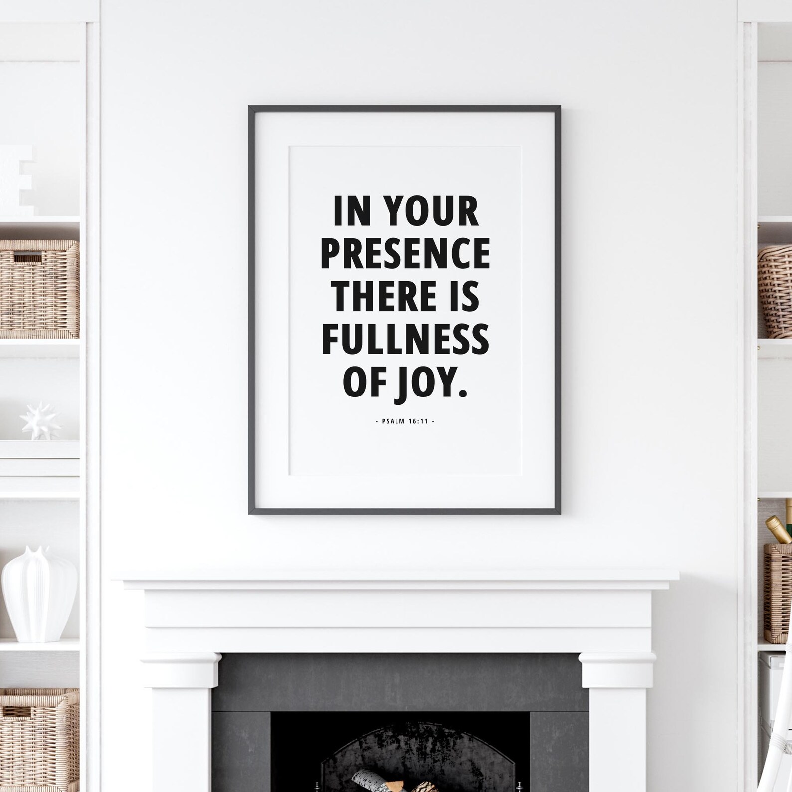 Psalm 16:11 in Your Presence There is Fullness of Joy Print, Scripture ...