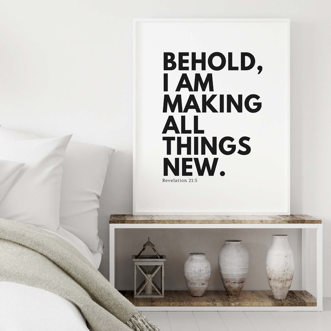 Revelation 21:5 Minimal Christian Wall Art, Behold I Am Making All ...