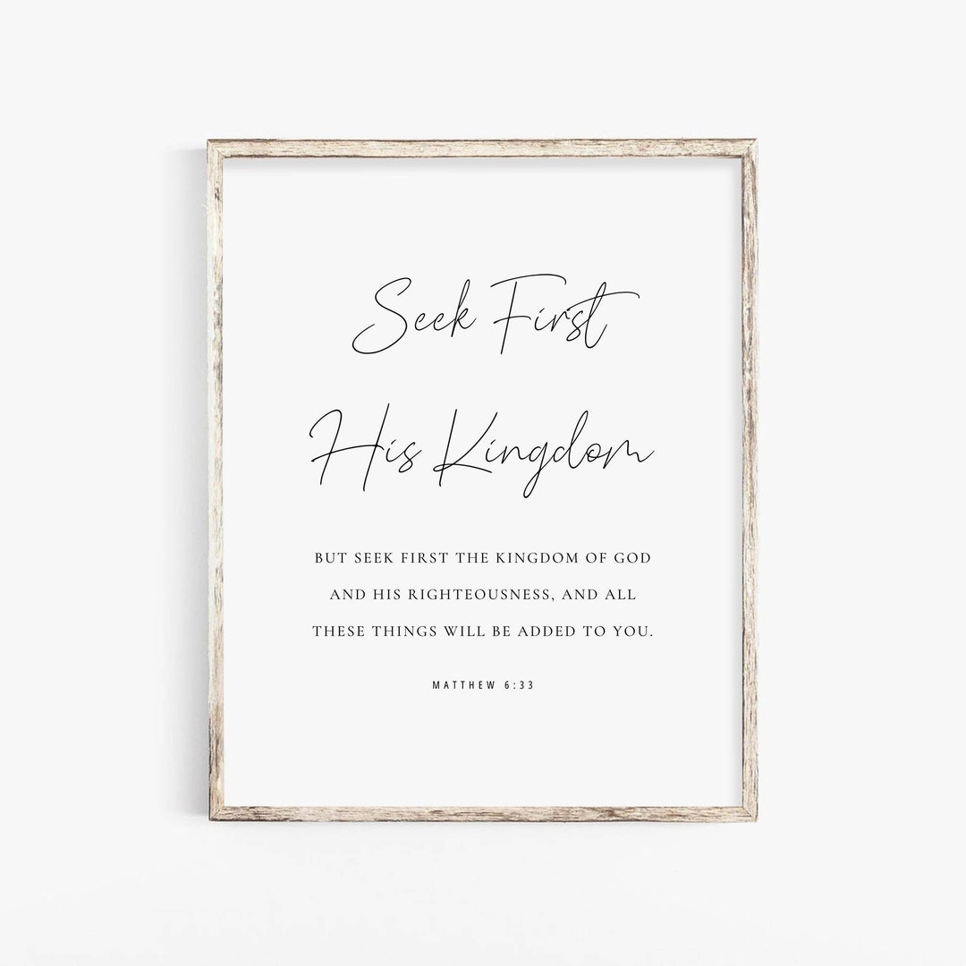 Matthew 6:33 Seek First His Kingdom Bible Verse Wall Art Print ...