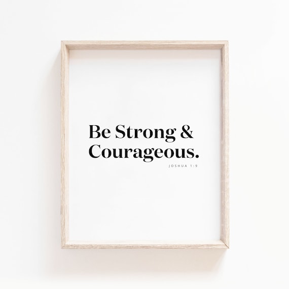Be Strong and Courageous Joshua 1:9 Minimal Scripture Wall Art - Etsy