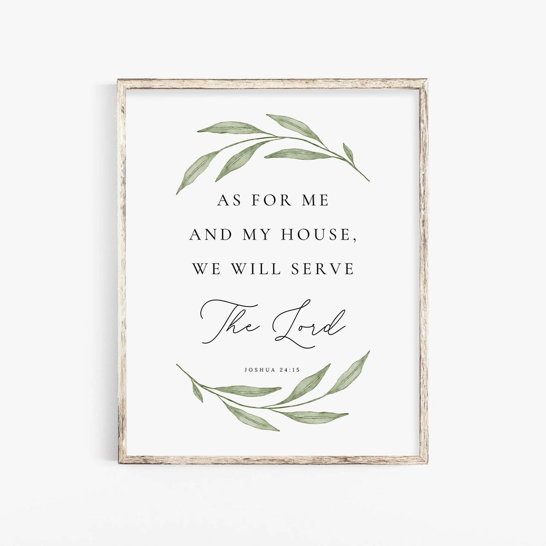 Joshua 24:15 as for Me and My House We Will Serve the Lord Bible Verse ...