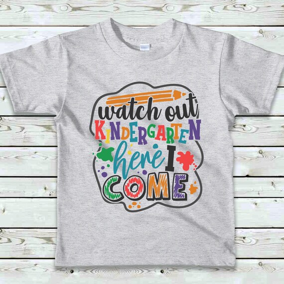 First Day of Kindergarten Watch Out Kindergarten First Day - Etsy