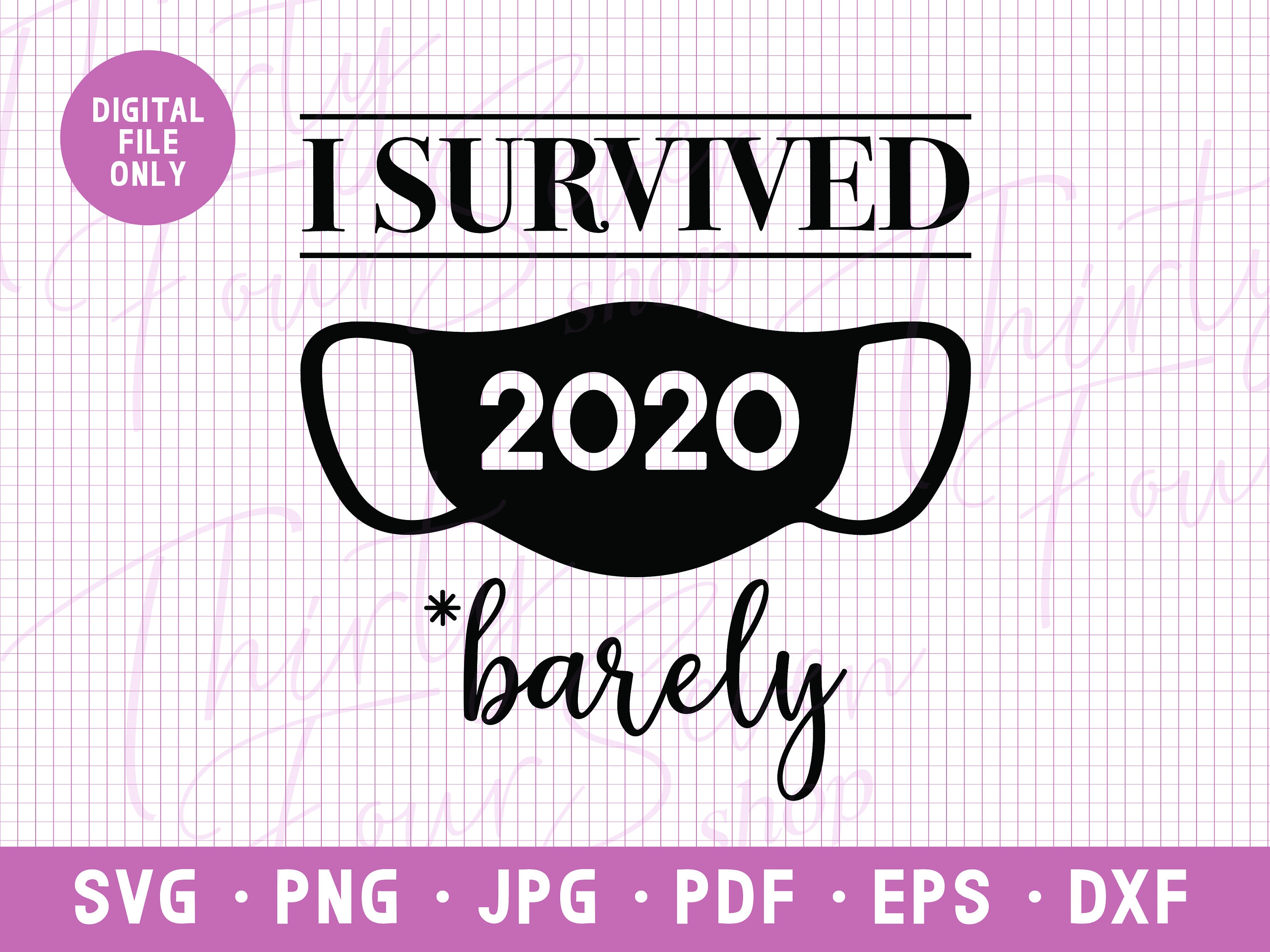I Survived 2020 Barely Digital Download Files - Etsy