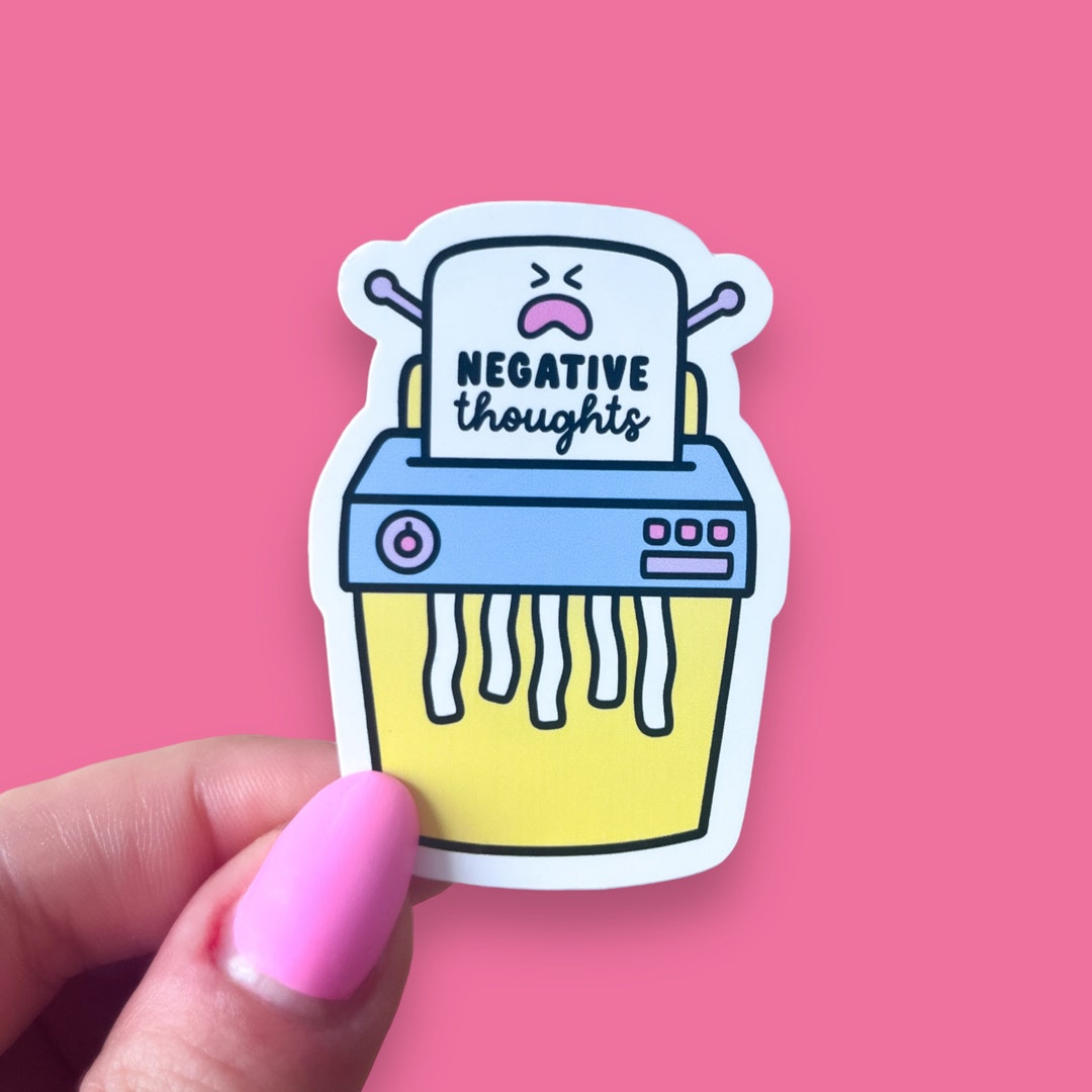 Shred Your Negative Thoughts Sticker - Die Cut Sticker Encouraging You to Challenge Negative ...
