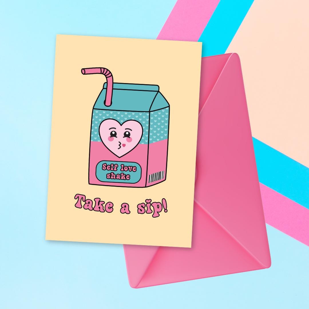 Self Love Shake Greeting Card - Encourage Self Care, Kawaii Greetings ...