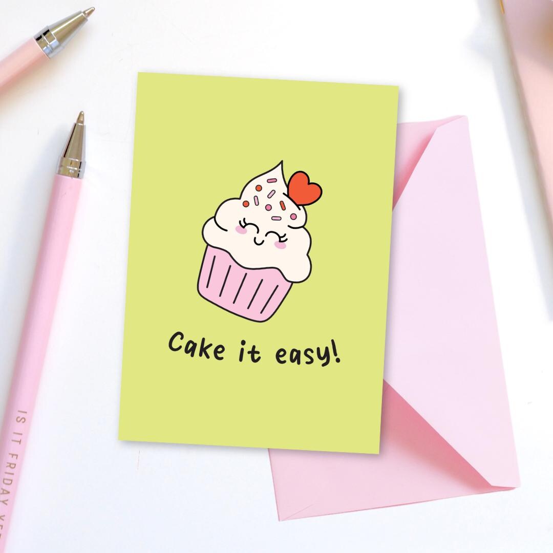 Cake It Easy Greeting Card - Supportive Card, Cute Illustration ...