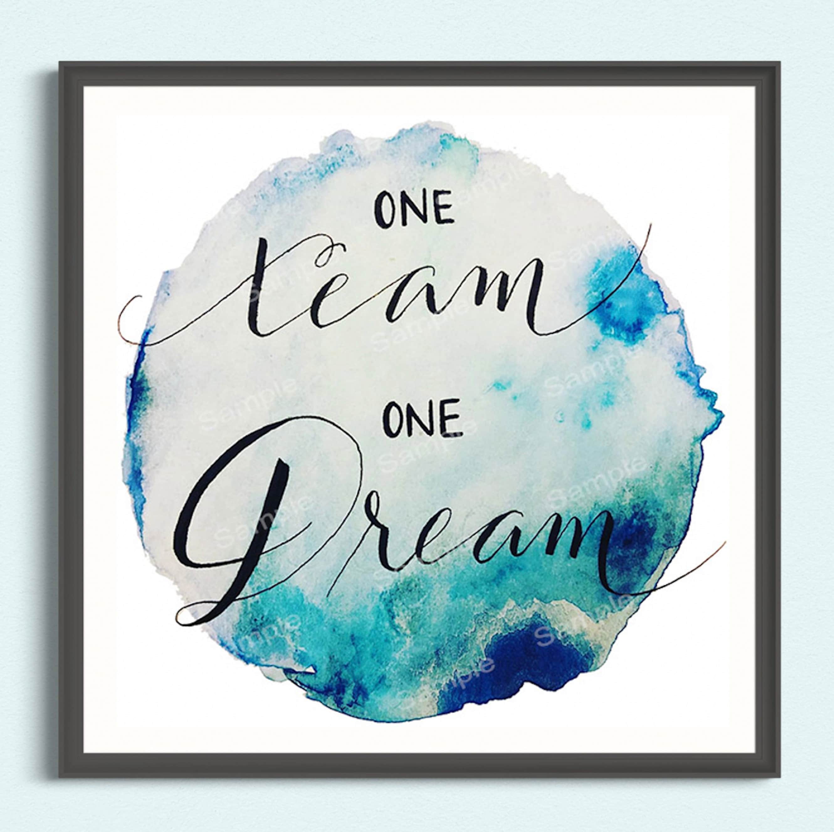 One Team One Dream, Printable From Original Watercolor Calligraphy ...