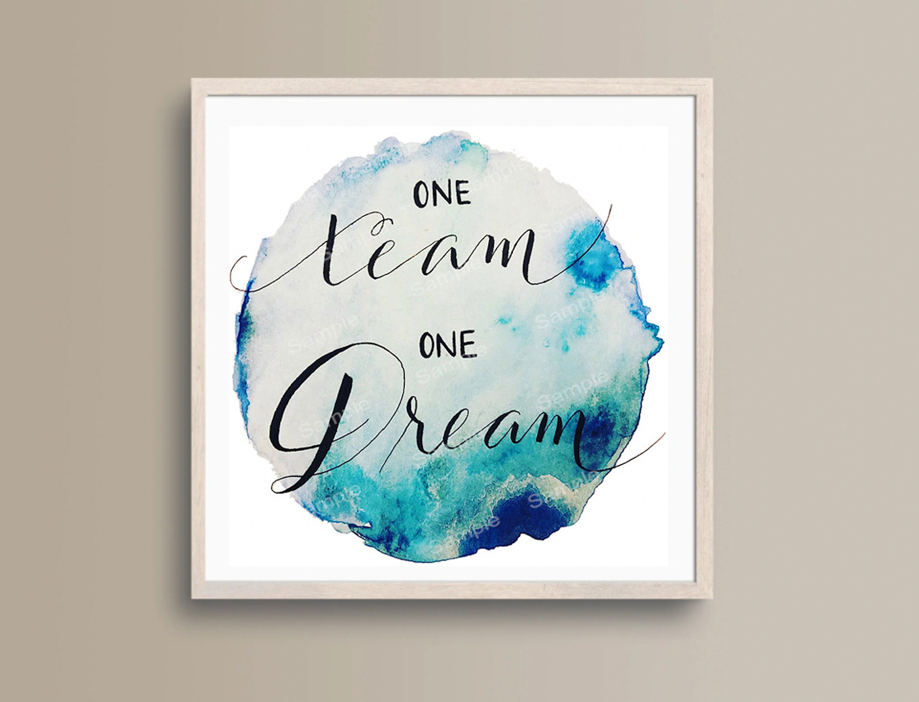 One Team One Dream, Printable From Original Watercolor Calligraphy ...