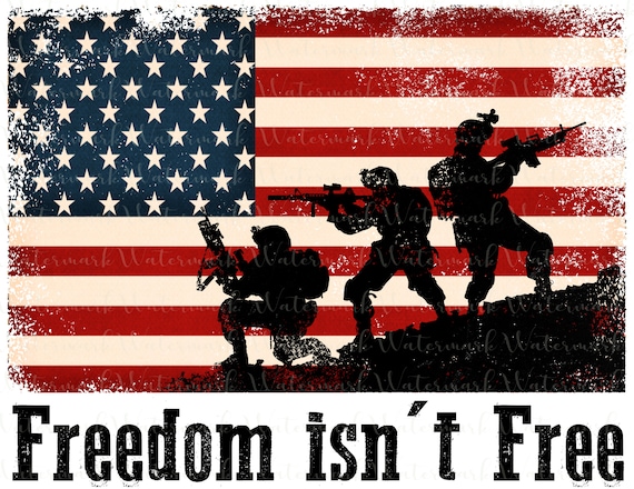 Freedom Isn't Free PNG Sublimation Digital Download - Etsy