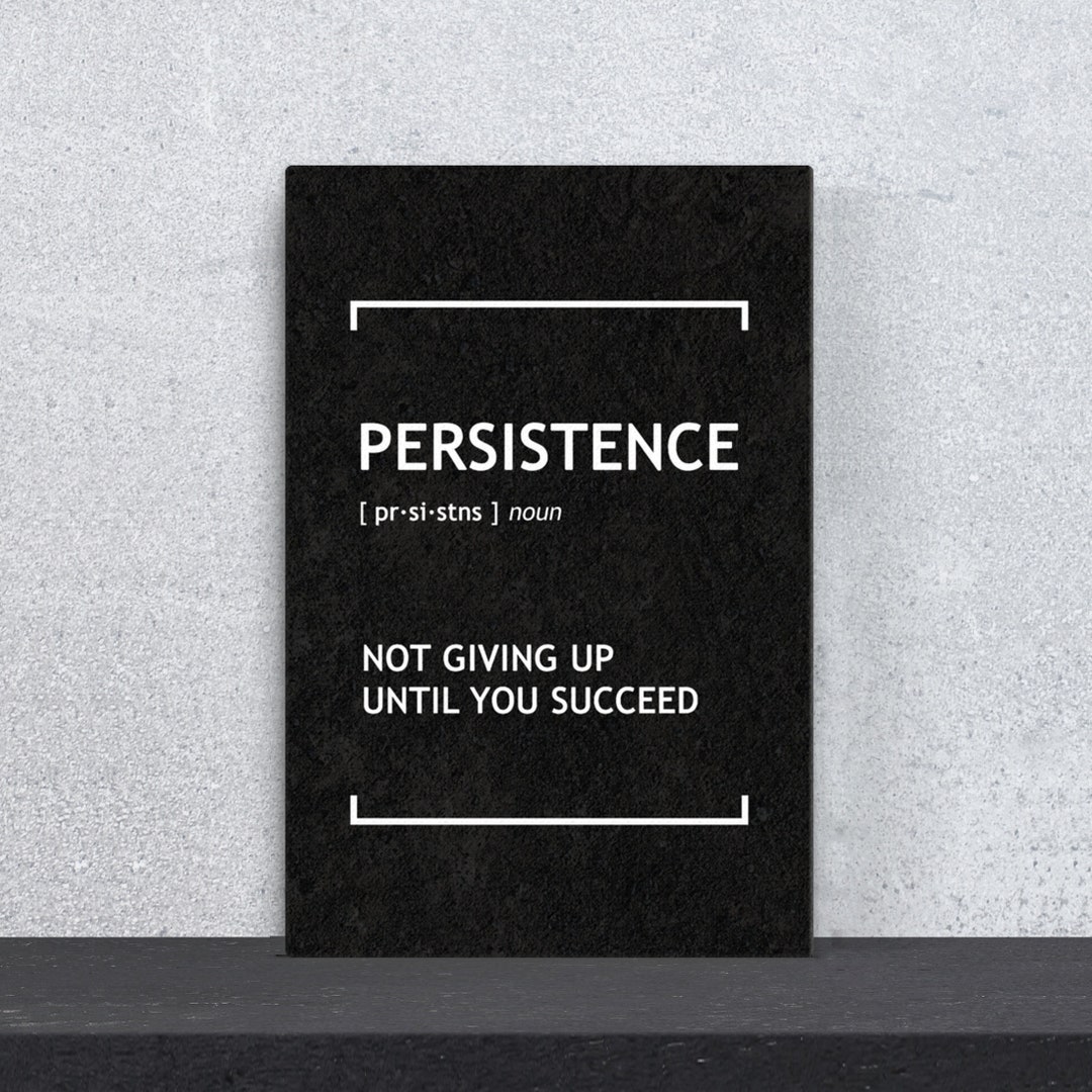 Persistence Definition - Wall Art Motivation Canvas Print / Poster ...