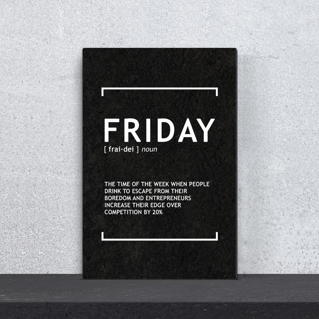 Friday Definition - Wall Art Motivation Canvas Print / Poster / Office ...