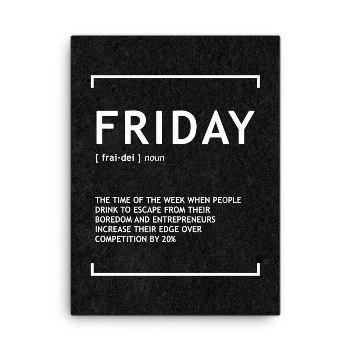 Friday Definition - Wall Art Motivation Canvas Print / Poster / Office ...