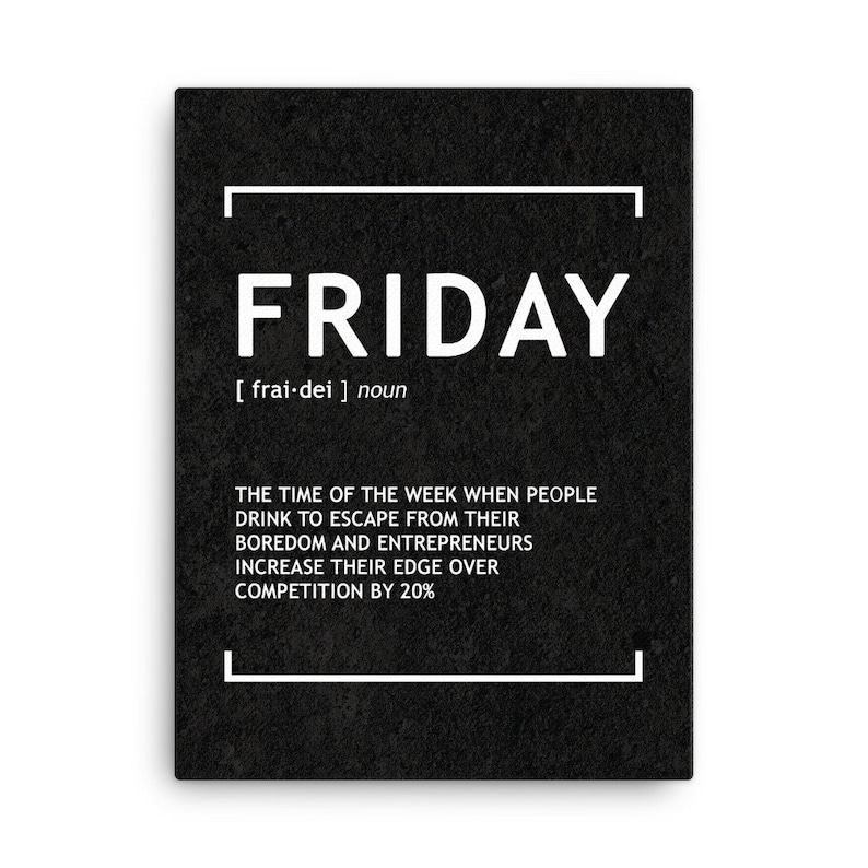 Friday Definition - Wall Art Motivation Canvas Print / Poster / Office ...