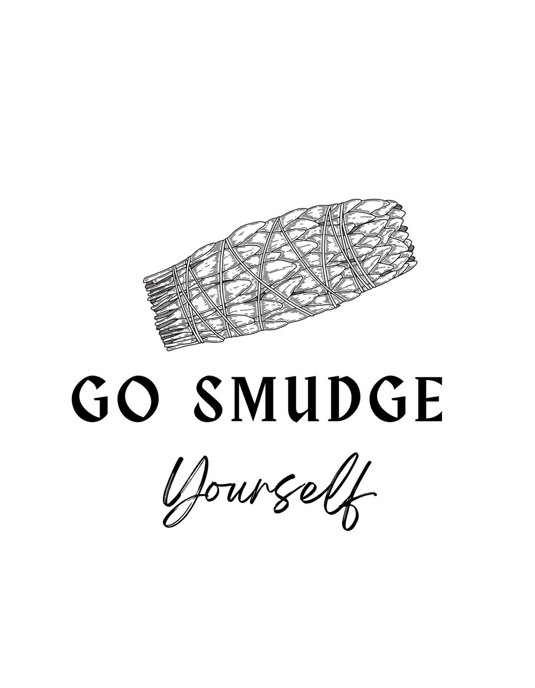 Go Smudge Yourself Svg/png/pdf/jpg - Etsy