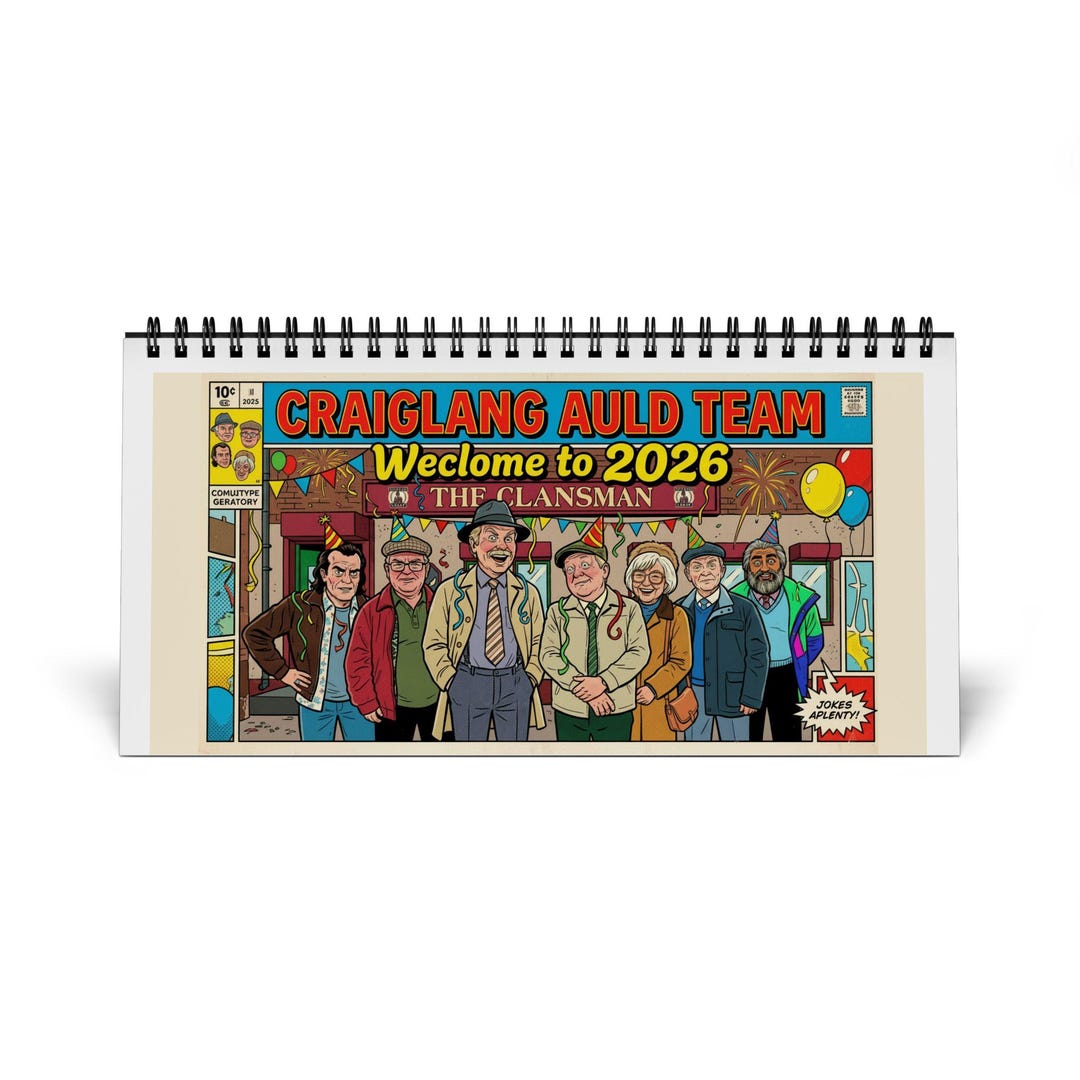 Still Game Calendar, Craiglang Auld Team Welcome to 2026 Desk Calendar ...