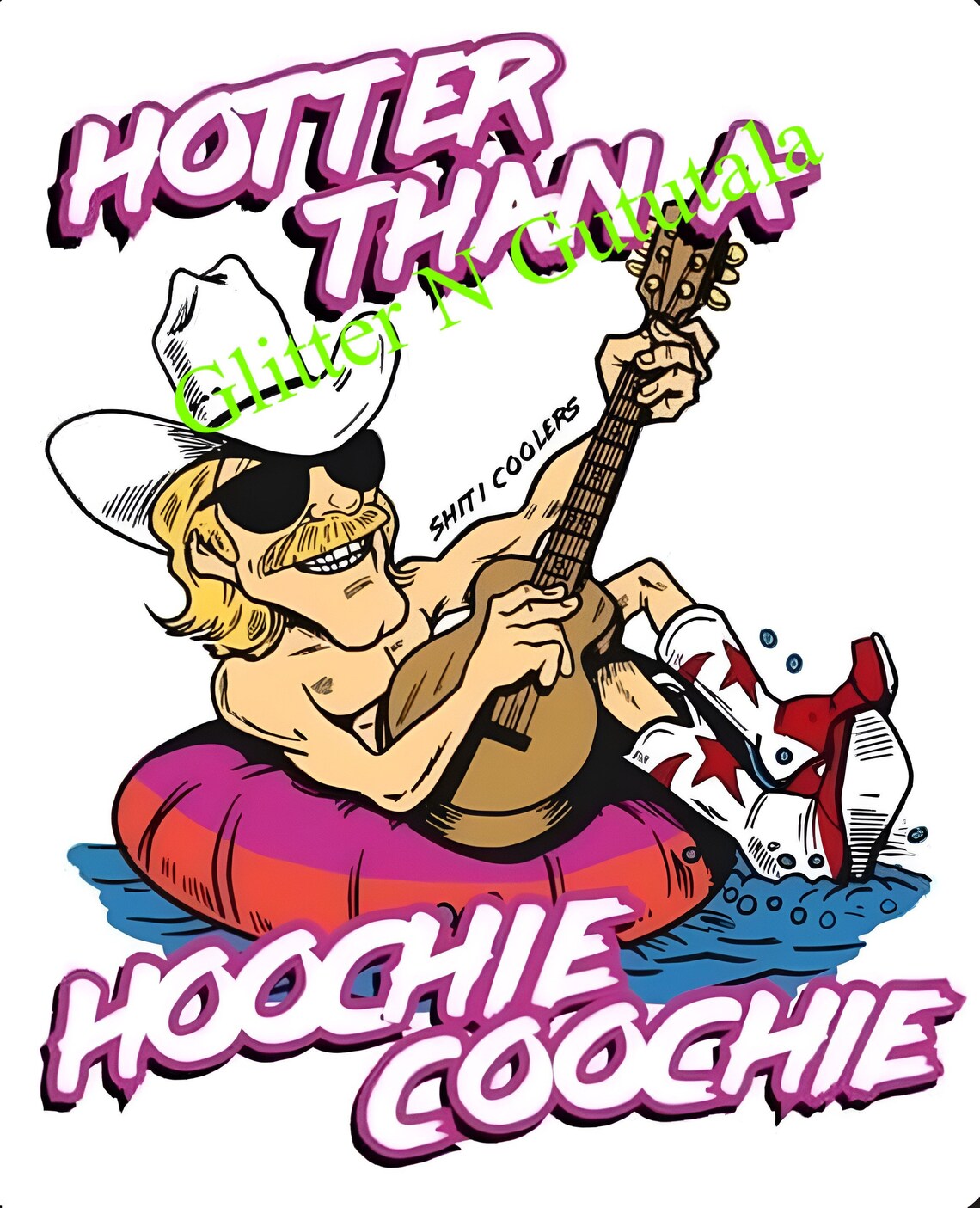 Hotter Than A Hoochie Coochie JPG File - Etsy