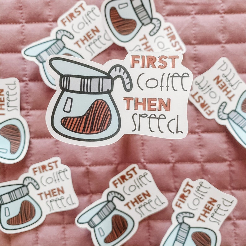 First Coffee Then Speech Sticker Series 2 SLP Gifts - Etsy