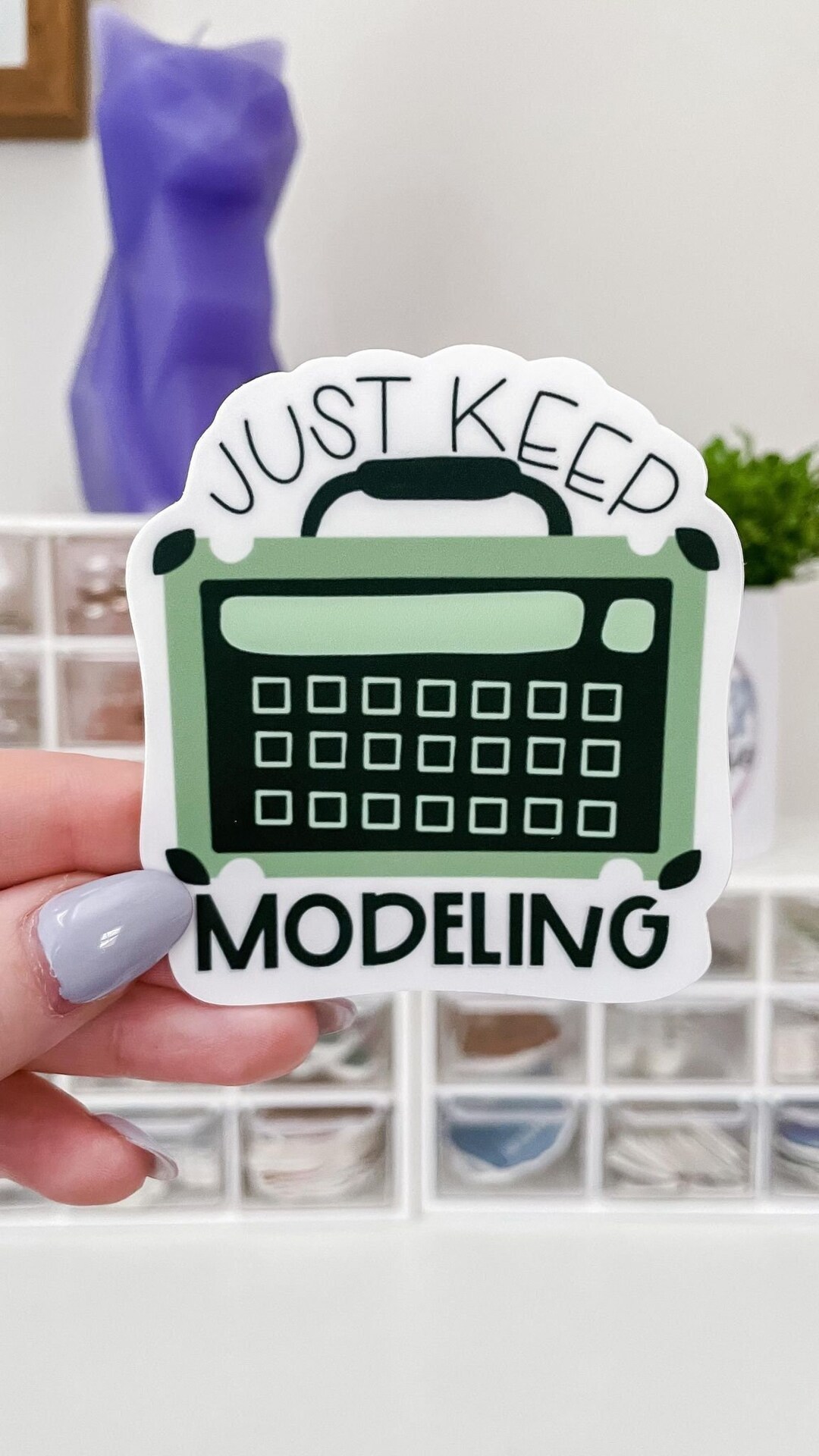 Just Keep Modeling Sticker Matte Gloss SLP Gifts - Etsy