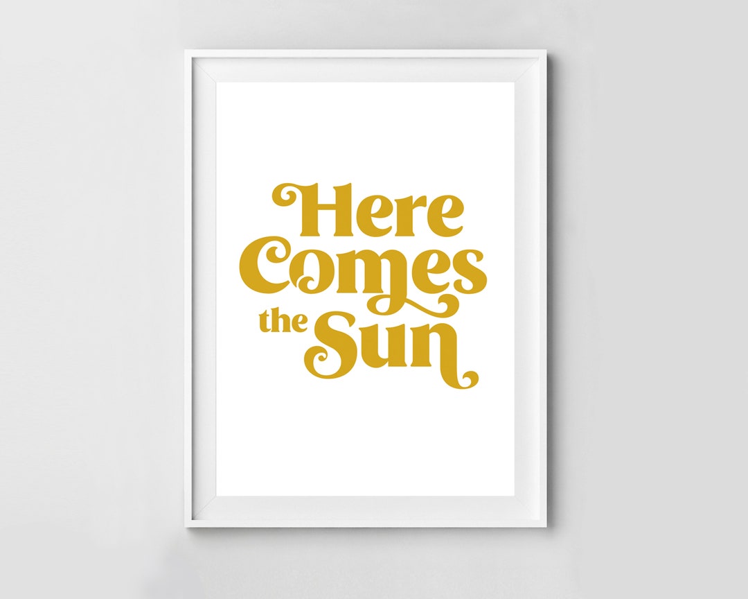 Here Comes the Sun Art Print | the Beatles Wall Art | 1960s Decor ...