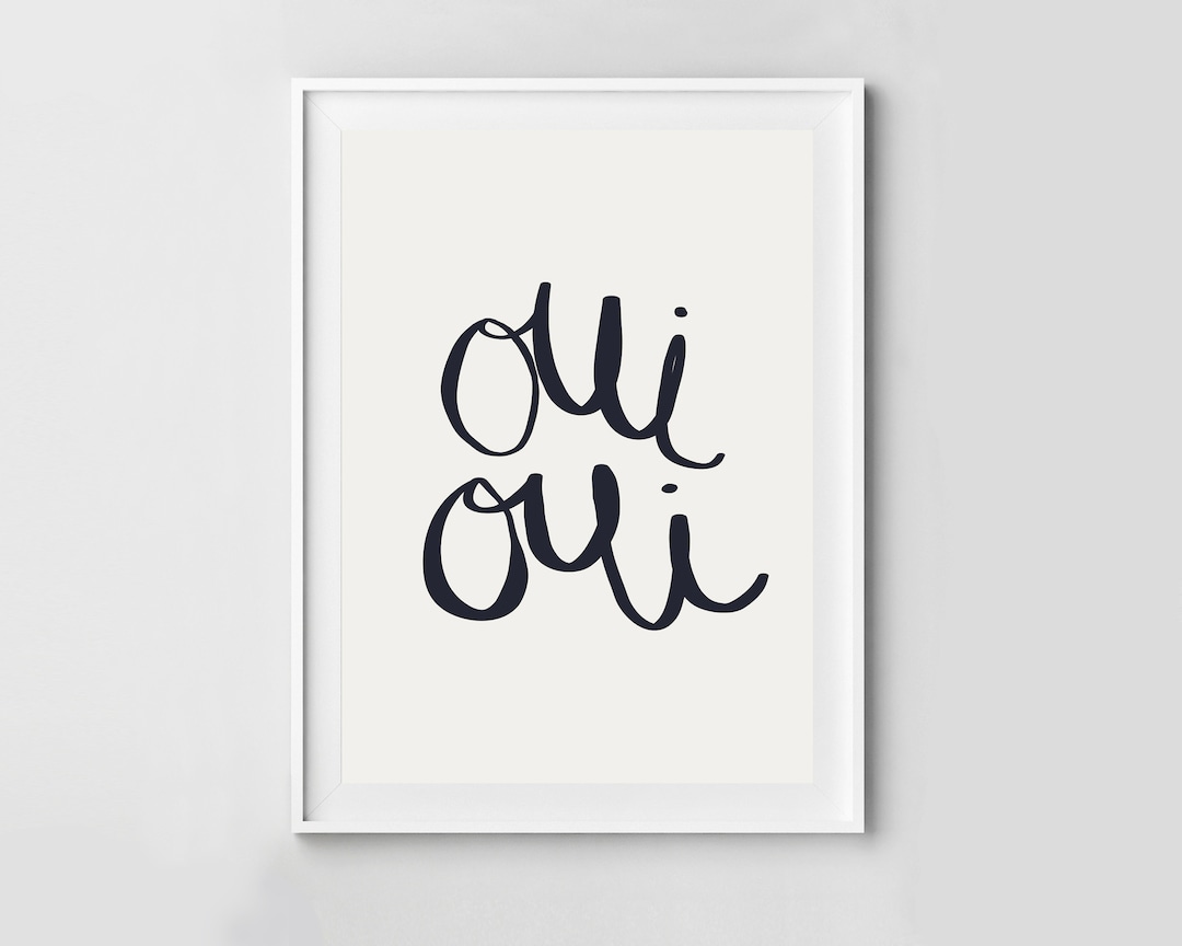 Oui Oui Art Print Typographic Wall Art Hand-lettered Print Monochrome ...