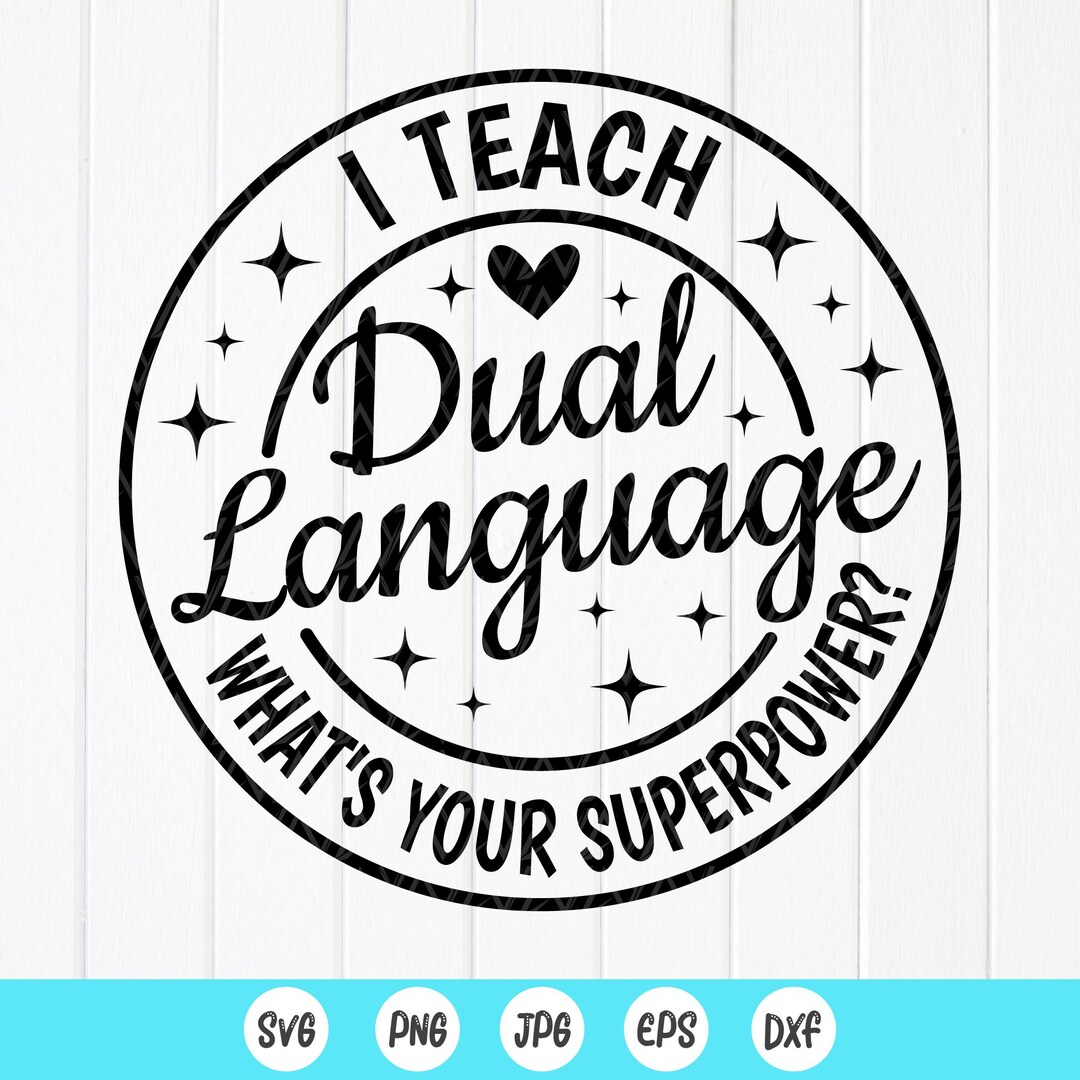 Dual Language Teacher Superpower SVG, Bilingual Gift,cricut Files ...