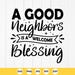 Good Neighbors Blessing SVG: Friendship Quote, Cricut Ready (digital ...