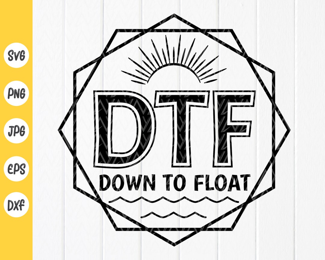 Down to Float Svg, Tubing Trip Svg, River Float Svg, River Life Svg ...