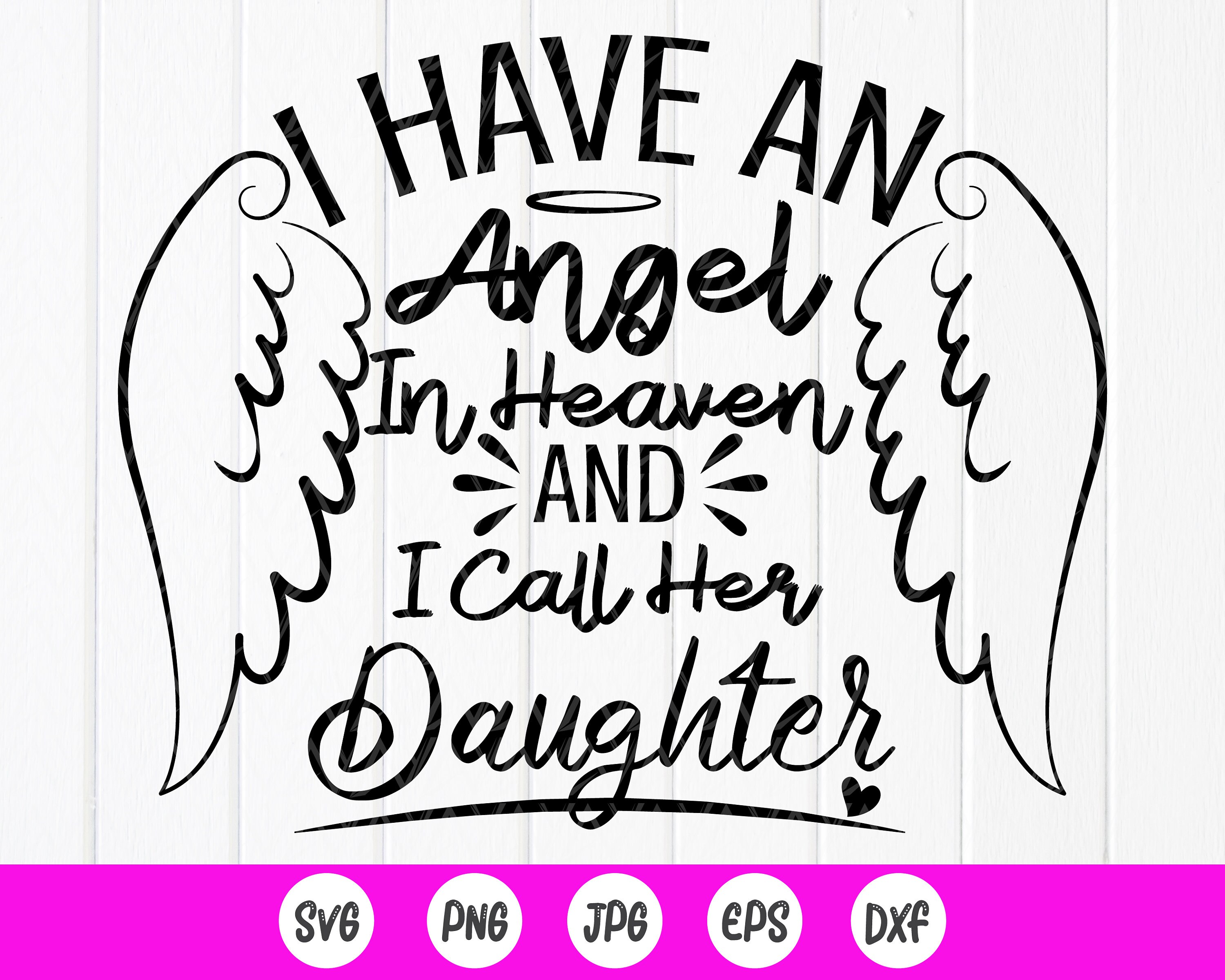 I Have an Angel in Heaven and I Call Her Daughter Svgmemorial - Etsy