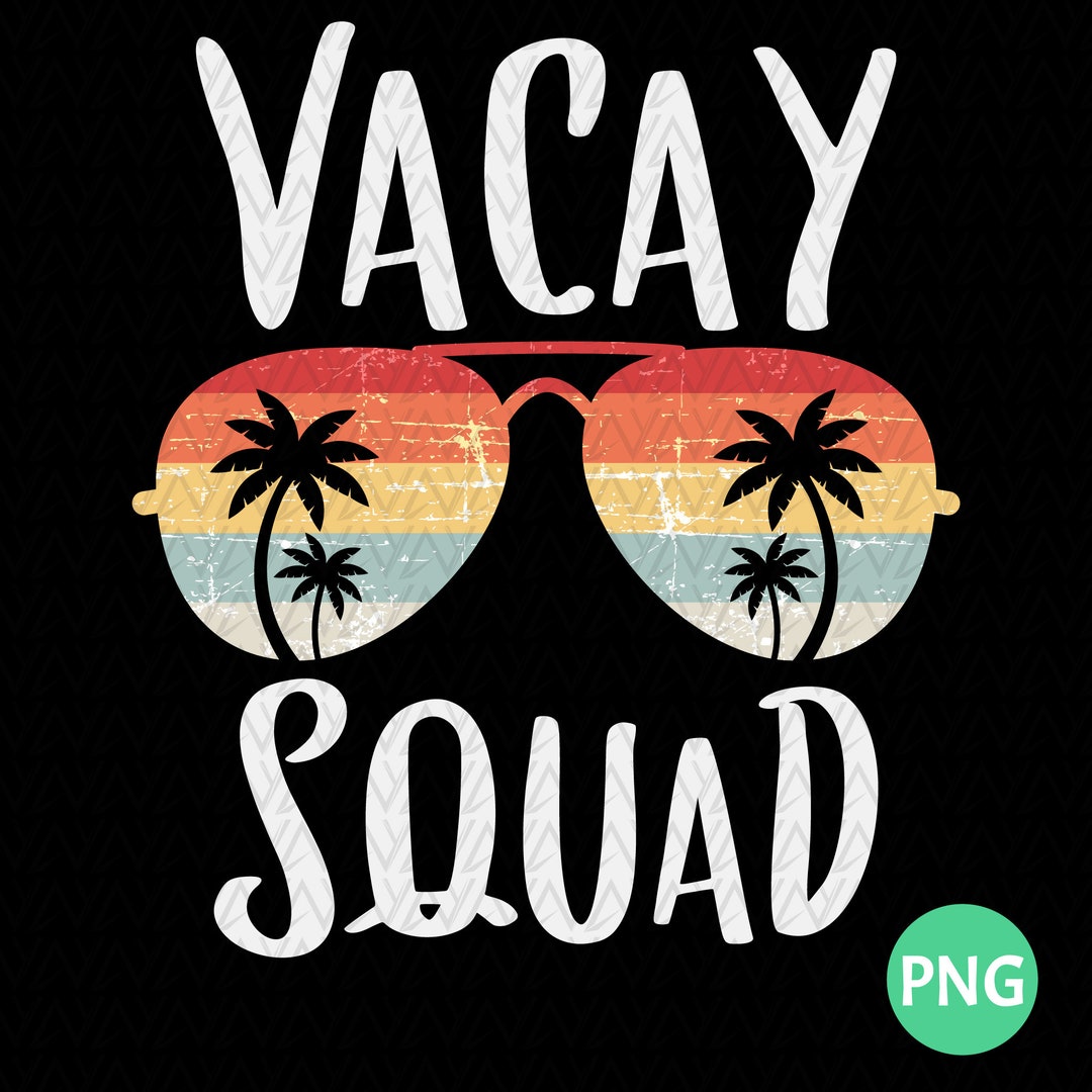 Vacay Squad PNG Sublimation Designs, Girls Trip Png, Retro Family ...