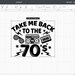 Take Me Back to the 70's Svg, 70's Svg, Music Cassette SVG, Retro 70s ...